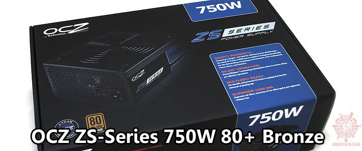 OCZ ZS Series 750W 80+ Bronze Power Supply Review ,PSU ขนาดกลางที่น่าสนใจอีกรุ่นในพิกัด 750 ...