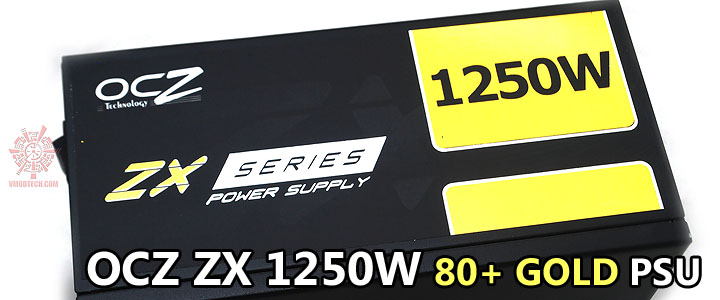 หน้าที่ 1 - OCZ ZX-Series 1250W 80+ GOLD PSU | Vmodtech.com | Review, Overclock, Hardware ...
